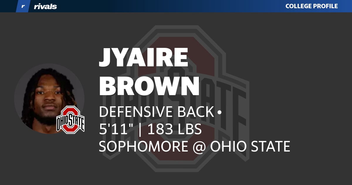 Jyaire Brown SOPHOMORE Defensive Back Ohio State