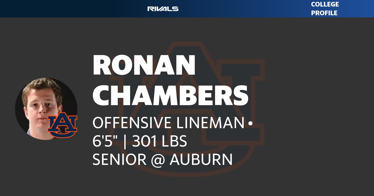 Ronan Chambers SENIOR Offensive Lineman Auburn Ronan Chambers SENIOR Offensive Lineman Auburn
